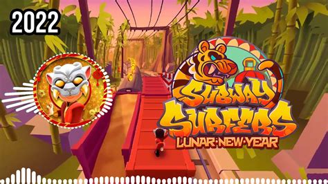Subway Surfers LUNAR NEW YEAR 2022 SOUNDTRACK FULL HD YouTube