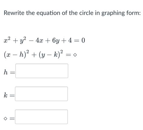 Solved Rewrite The Equation Of The Circle In Graphing Form Chegg
