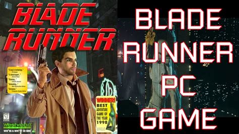 Blade Runner Pc Game 1997 Youtube