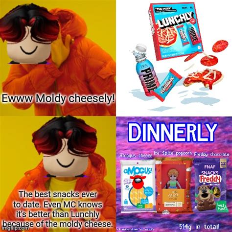 William Calls Lunchly Moldy Cheesely Because Lunchly Has Moldy Cheese