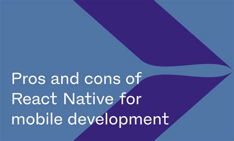 Pros And Cons Of React Native For Mobile Development • Miyagami Amster
