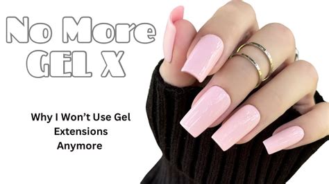 Watch This Before You Try Gel X Or Gel Extensions Why I Wont Do Them