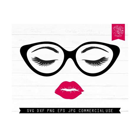 Eyeglasses Svg Lips And Lashes Svg Cut File Digital Design Inspire