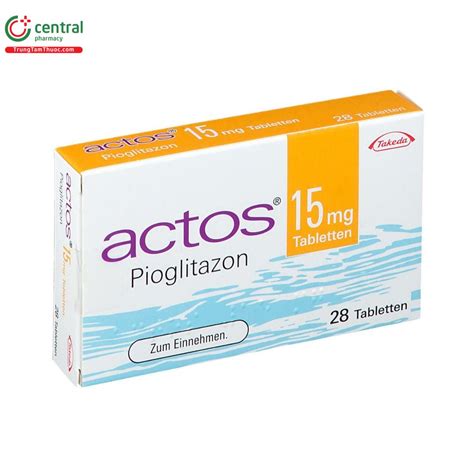 Thuốc Actos 15mg Giải Pháp điều Trị Bệnh đái Tháo đường Tuýp 2