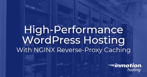 Wordpress Hosting With Nginx Reverse Proxy Caching