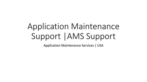 Ppt Application Maintenance Support Application Maintenance