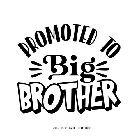 Promoted To Big Going To Be A Big Big Brother Svg Big Bro Big