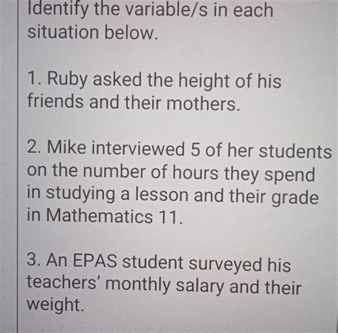 Solved Identify The Variables In Each Situation Below 1 Ruby Asked The Height Of His Friends
