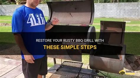 Restore Your Rusty Bbq Grill With These Simple Steps ShunGrill
