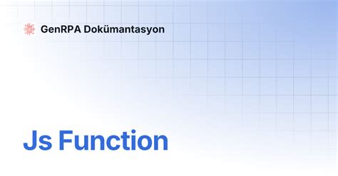 Js Function Genrpa Dokümantasyon