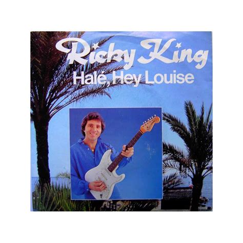 King ‎ricky Halé Hey Louise1981 Epic ‎ A 1675 Single