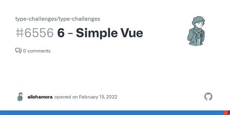 6 simple vue · issue 6556 · type challenges type challenges · github