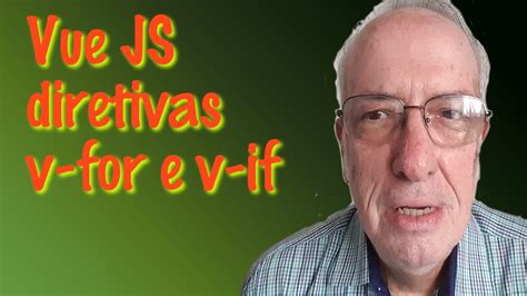 vue js directivas v for e v if youtube