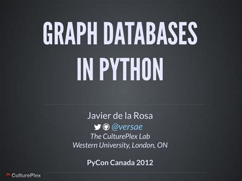 Graph Databases In Python Pycon Canada 2012 Ppt