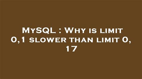 MySQL Why Is Limit Slower Than Limit YouTube