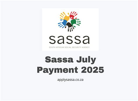 Sassa July Payment 2025 Sassa Grant 2025