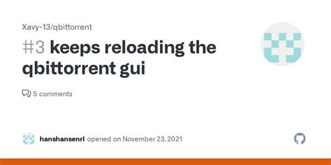 Keeps Reloading The Qbittorrent Gui Issue Xavy Qbittorrent GitHub