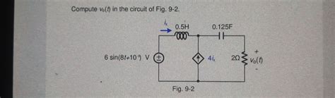 solved compute v0 t ﻿in the circuit of fig 9 2