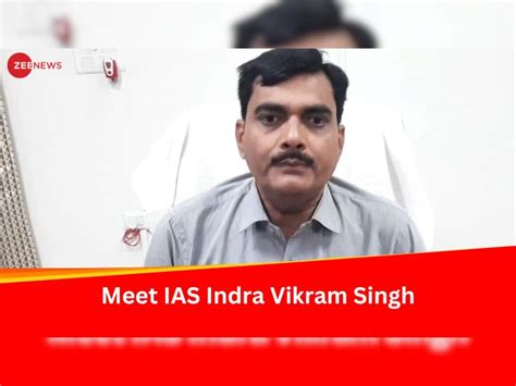 Who Is Ias Indra Vikram Singh New Dm Of Ghaziabad Famous For His Humble Nature