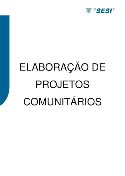 PDF ELABORAÇÃO DE PROJETOS COMUNITÁRIOS CONSEG metodologia adotada indicando o potencial