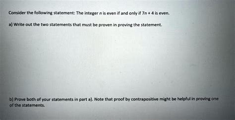 Solvedconsider The Following Statement The Integer N Is Even If And Only If Zn 4 Is Even A