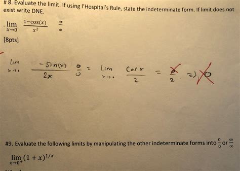 Solved 8 Evaluate The Limit If Using Lhospitals Rule