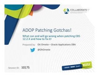 Adop Patching Gotchas Ppt PPT