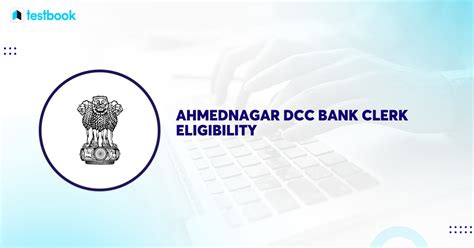 Ahmednagar Dcc Bank Clerk Eligibility 2024 Age Limit And Qualifications