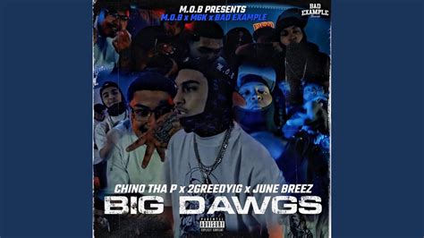 Big Dawgs Feat June Breez Chino Tha P Youtube Music
