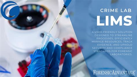 Streamline Forensic Lab Operations With Forensic Advantage S Crime Lab Lims