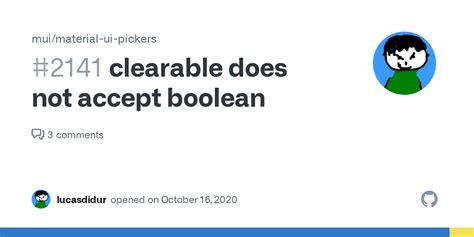 Clearable Does Not Accept Boolean Issue 2141 Mui Material Ui