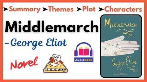 Middlemarch By George Eliot Summary Themes Characters And Analysis