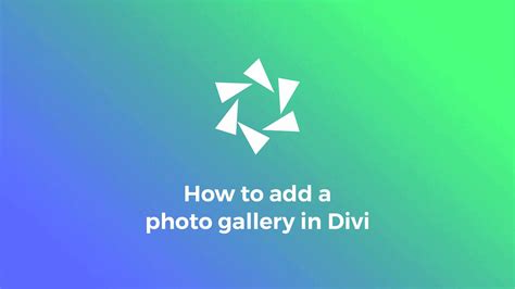 How To Add A Photo Gallery In Divi