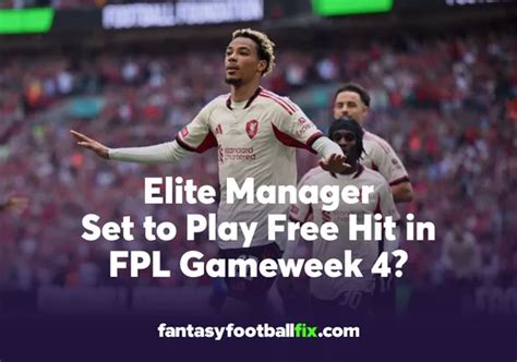Fpl Gameweek 4 Elite Managers Free Hit Plan Revealed