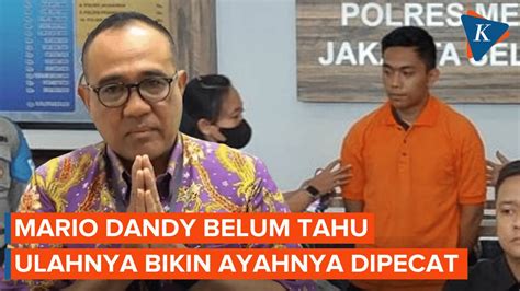 Mario Dandy Belum Tahu Ulahnya Bikin Sang Ayah Dipecat Kompascom Vidio