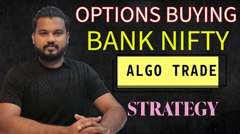 Options Buying Trading Strategy Bank Nifty Options Algo Trade YouTube