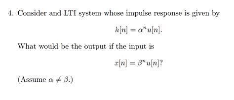 Solved 4 Consider And Lti System Whose Impulse Response Is