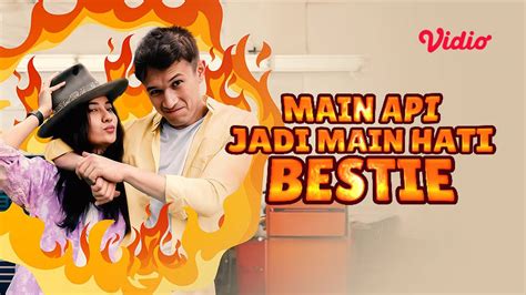 Streaming Main Api Jadi Main Hati Bestie
