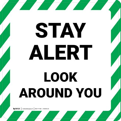 Stay Alert Look Around You Floor Sign