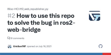 How To Use This Repo To Solve The Bug In Ros2 Web Bridge · Issue 2 · Wisc Hcitf2web