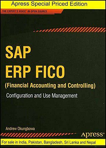 Sap Erp Fico Financial Accounting And Controlling By Andrew Okungbowa