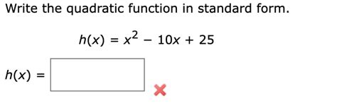 solved write the quadratic function in standard form