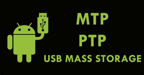 What Is The Difference Between Mtp Ptp And Usb Mass Storage