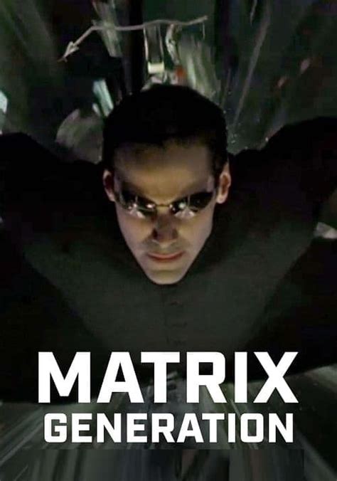 Matrix Generation Film Jetzt Online Stream Anschauen