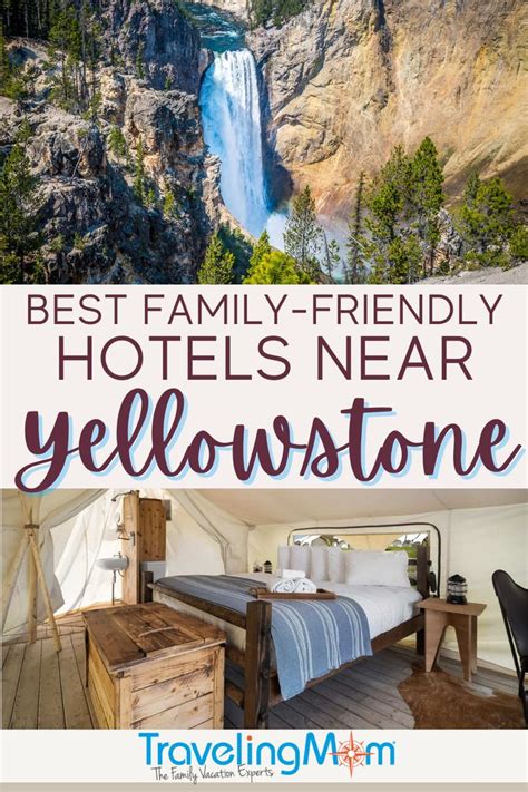 Complete Guide To Yellowstone National Park Hotels Near Yellowstone