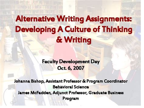 Alternative Writing Assignments Developing A Culture Of Thinking