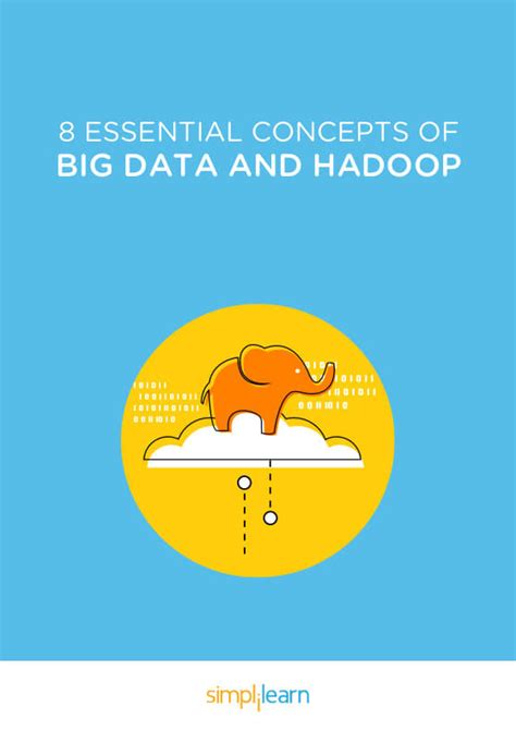 8 Essential Concepts Of Big Data And Hadoop
