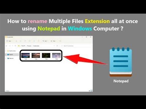 How To Rename Multiple Files Extension All At Once Using Notepad In Windows Computer Artofit