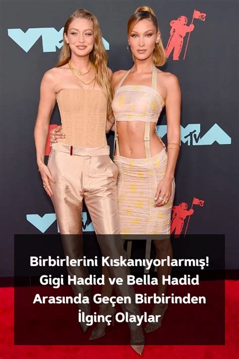 Birbirlerini Kıskanıyorlarmış Gigi Hadid ve Bella Hadid Arasında Geçen Birbirinden İlginç Olaylar