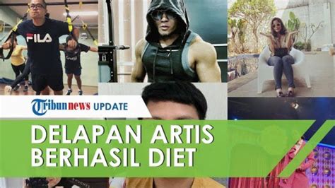 7 Artis Sukses Turunkan Berat Badan Drastis hingga 20 Kg, Kini Langsing & Bugar, Ungkap Tips ...